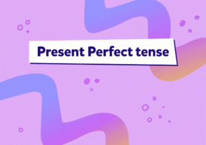 İngilizce Present Perfect Tense Konu Anlatımı & Tablo