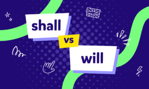 “Will” ve “Shall” Kullanımı ve Farkı: Konu Anlatımı ve Test!