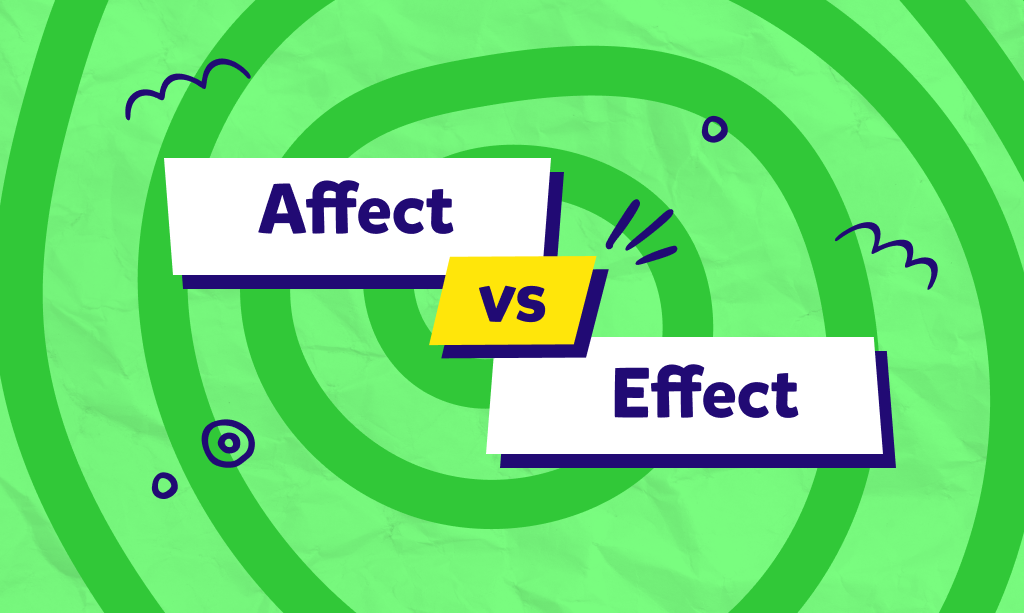 İngilizcede Affect ve Effect Farkı: Konu Anlatımı ve Quiz!