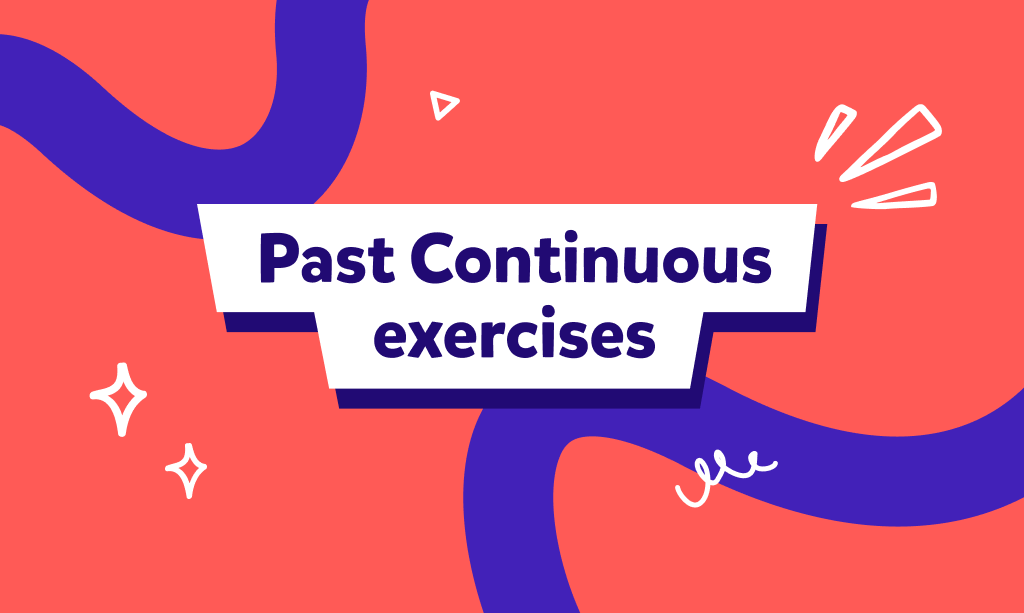 İngilizce Past Continuous Tense Alıştırmaları