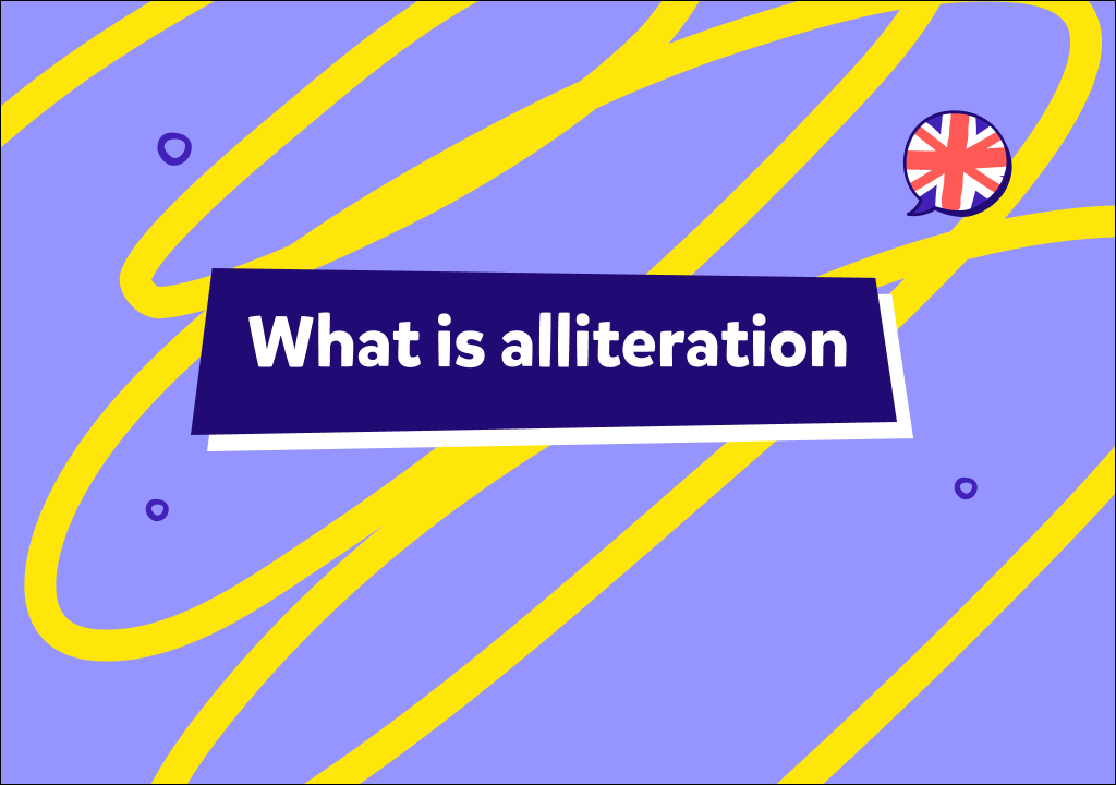 Aliterasyon Nedir, Nasıl Kullanılır?