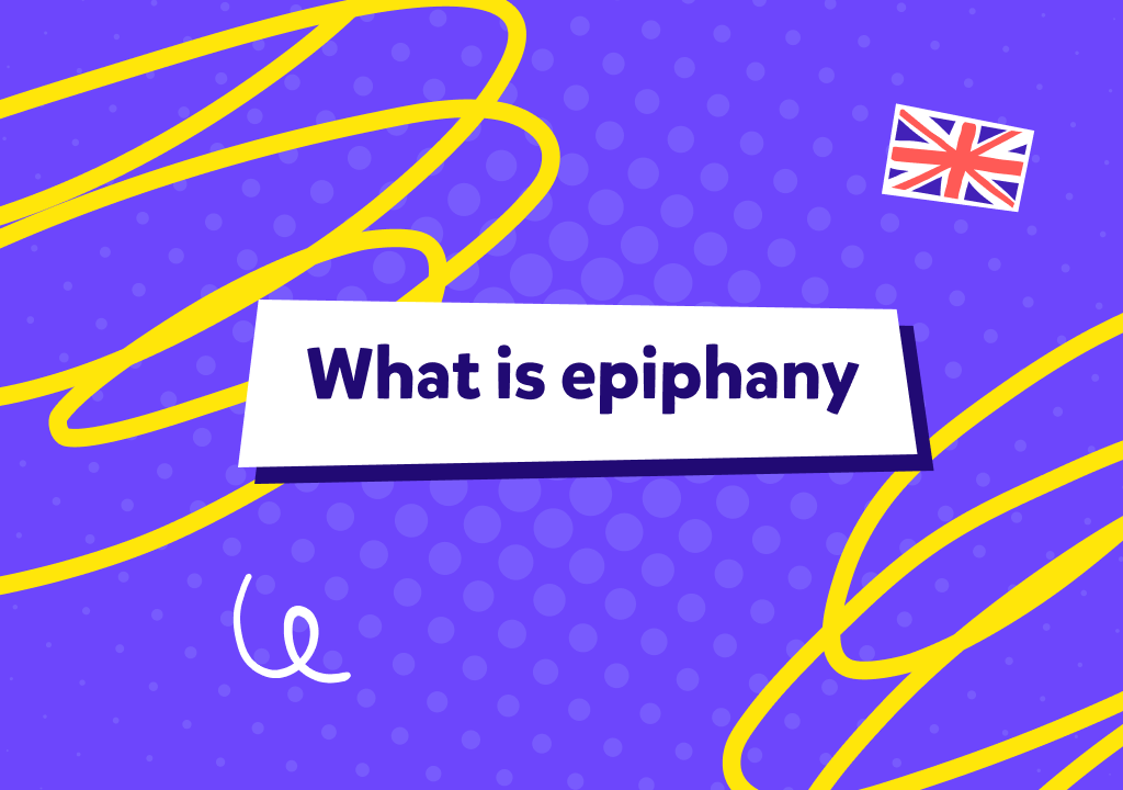 Epifani nedir: Tanımı, örnekleri ve kullanım alanları!