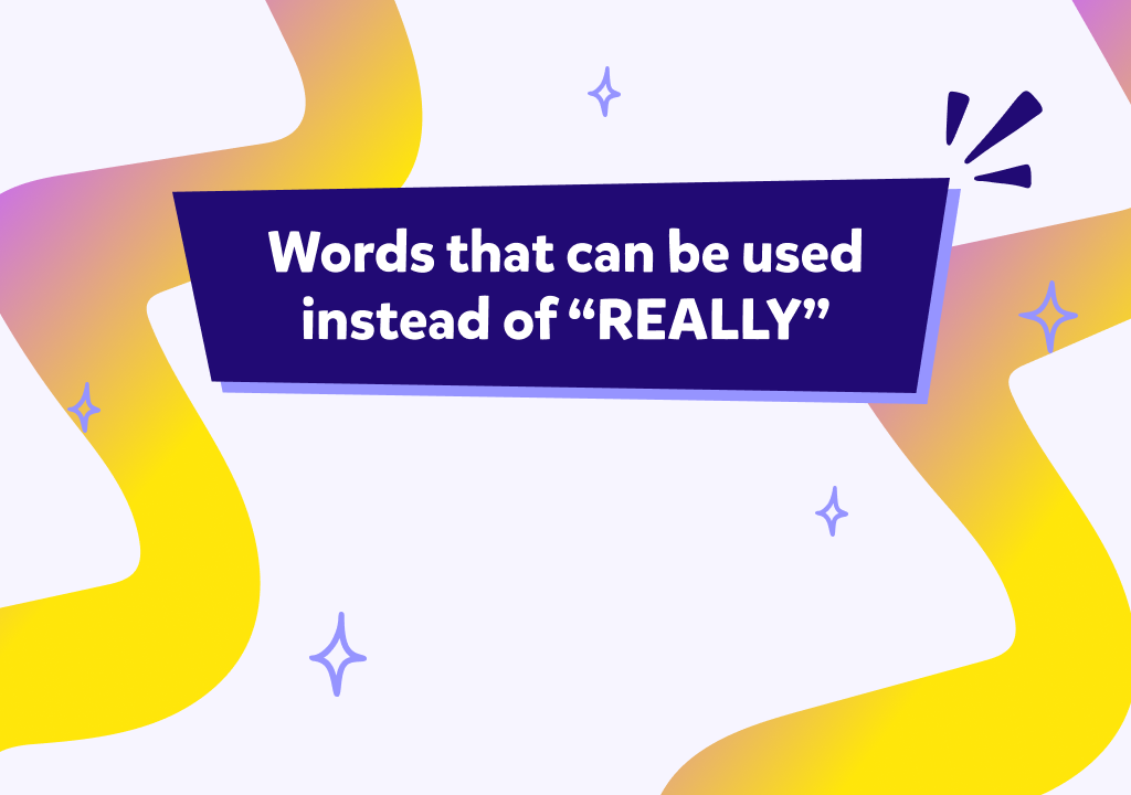 İngilizcede “Really” (Gerçekten) Yerine Kullanılabilecek Kelimeler!