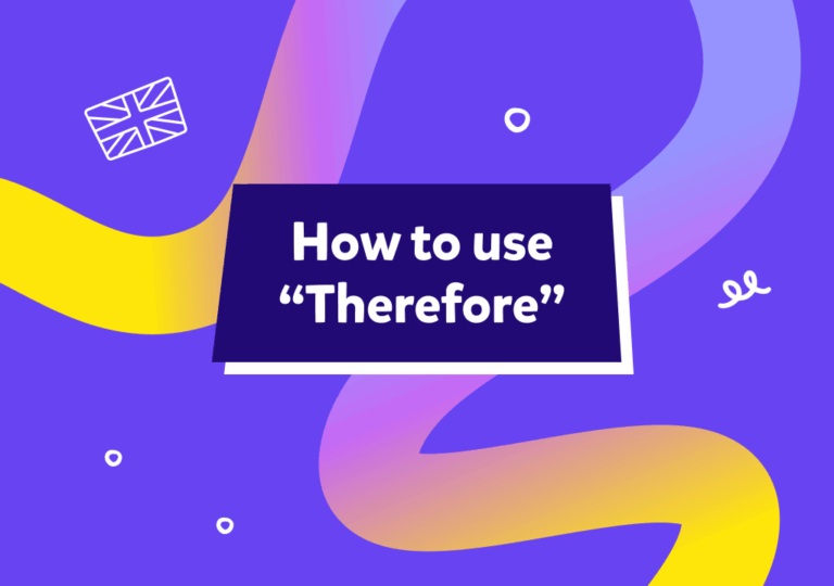 İngilizcede “"Therefore"” Kullanımı