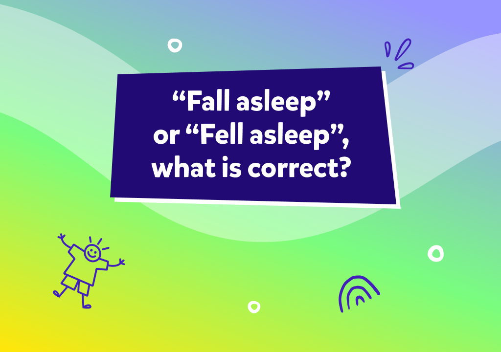 “Fall” Fiilinin İkinci Hali ve “Fall Asleep” Kullanımı